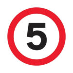 5 Mile an Hour Signs – 5 MPH Speed Limit Signs