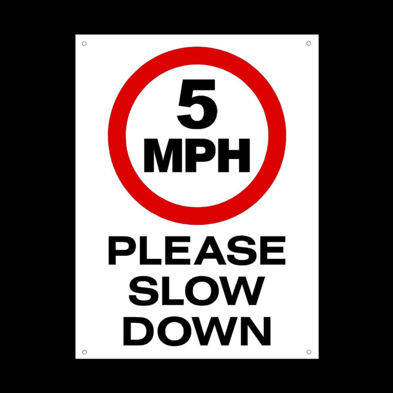 5 Mile an Hour Signs – 5 MPH Speed Limit Signs